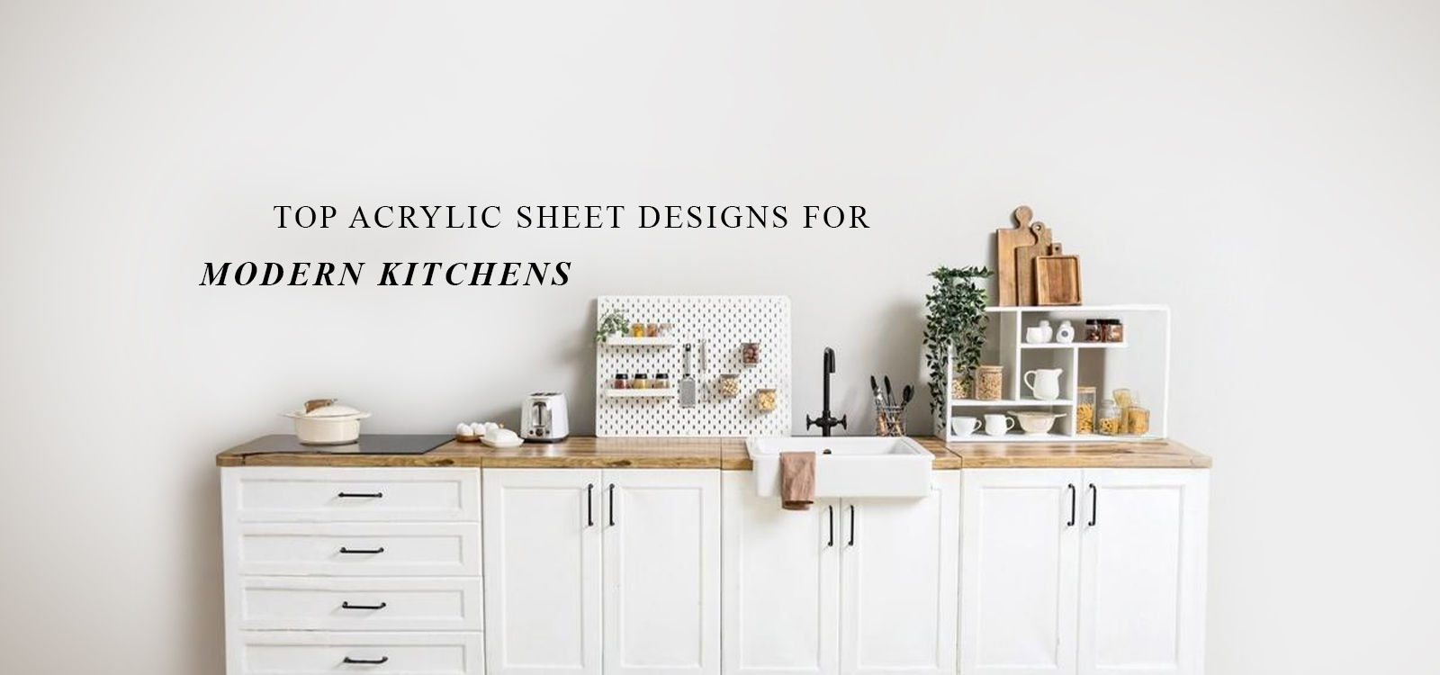 Top Acrylic Sheet Designs for Modern Kitchens | Trend Guide